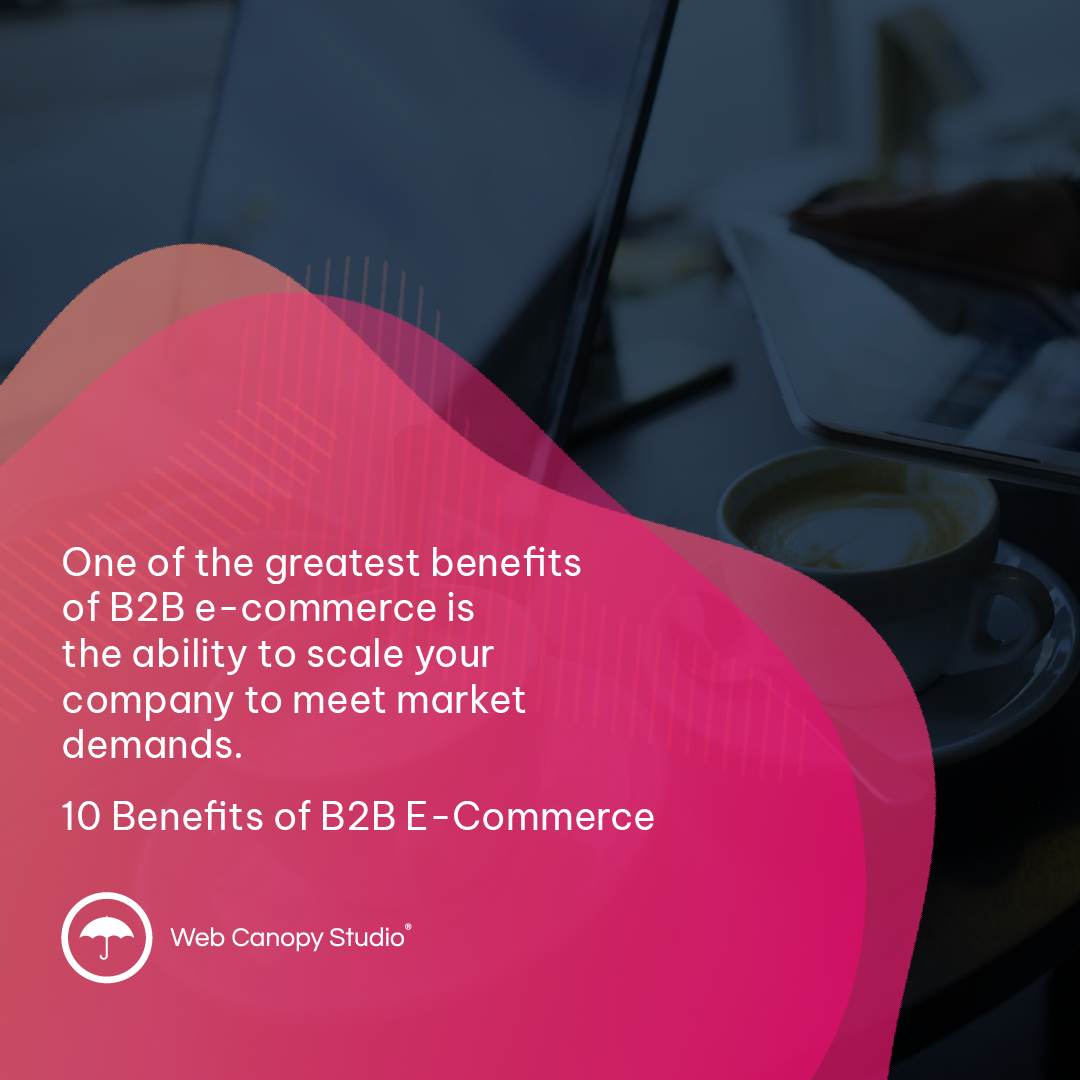 10 Benefits of B2B E-commerce