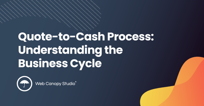 Quote to Cash (QTC): A 7-Step Process